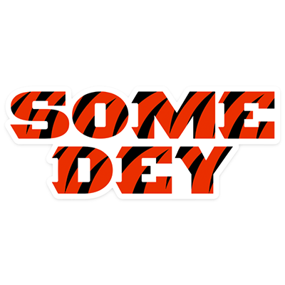 Some Dey sticker – 513shirts.com